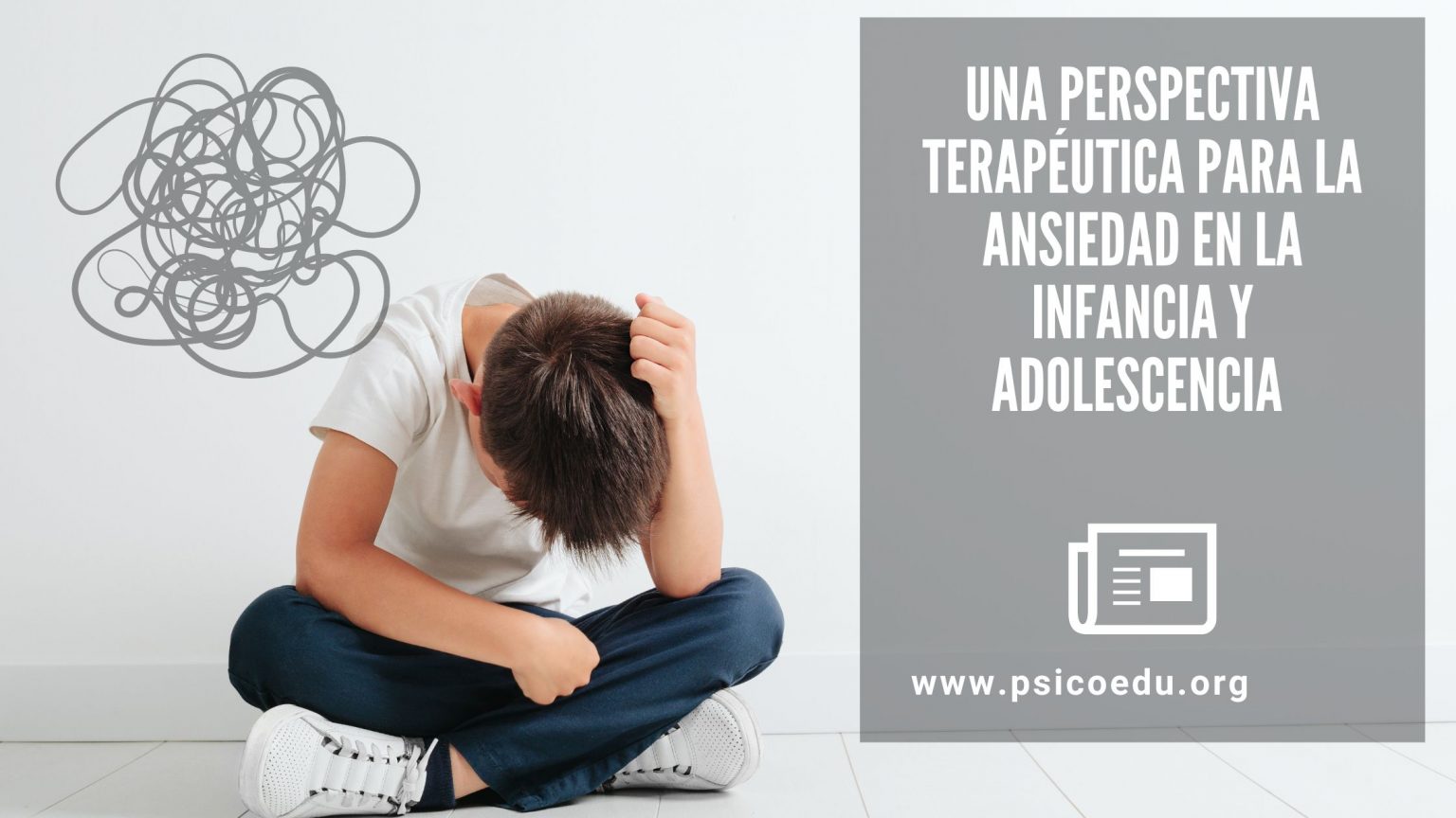 Ansiedad Infantil - Asociación Mexicana de Psicoterapia y Educación a.c
